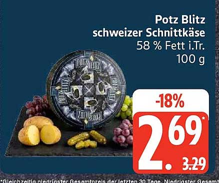 Potz Blitz Schweizer Schnittkäse 58 % Fett I.tr. Angebot bei Marktkauf ...