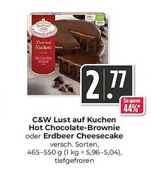 C&W Lust Auf Kuchen – Hot Chocolate-Brownie Oder Erdbeer Cheesecake ...