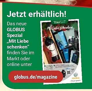 Jetzt Erhältlich! Das Neue Globus Spezial "Mit Liebe Schenken" Angebot ...