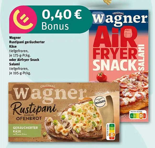 Wagner Rustipani Geräucherter Käse Oder Airfryer Snack Salami Angebot ...