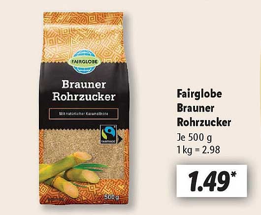 Fairglobe Brauner Rohrzucker Angebot bei Lidl - ProspektGuru.de