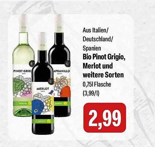 Bio Pinot Grigio, Merlot Und Weitere Sorten 0,75L Flasche Angebot bei ...