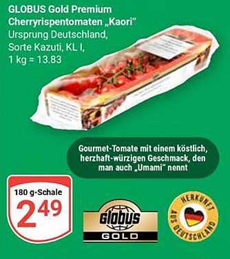 Globus Gold Premium Cherryrispentomaten „Kaori“ Angebot bei Globus ...