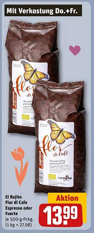 El Rojito Flor Di Cafe Espresso Oder Fuerte 500 G Angebot bei REWE ...