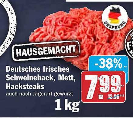 Hausgemacht Deutsches Frisches Schweinehack, Mett, Hacksteaks Angebot ...