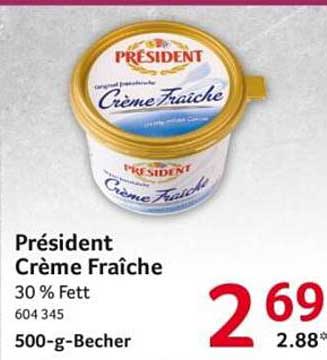 Président Crème Fraîche 30 % Fett 500-G-Becher Angebot bei Selgros ...