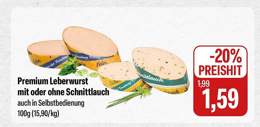Premium Leberwurst Mit Oder Ohne Schnittlauch Auch In Selbstbedienung ...