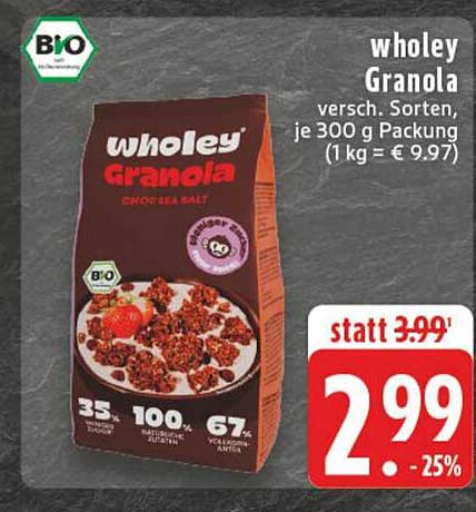Wholey Granola Versch. Sorten, Je 300 G Packung (1 Kg = € 9,97) Angebot ...