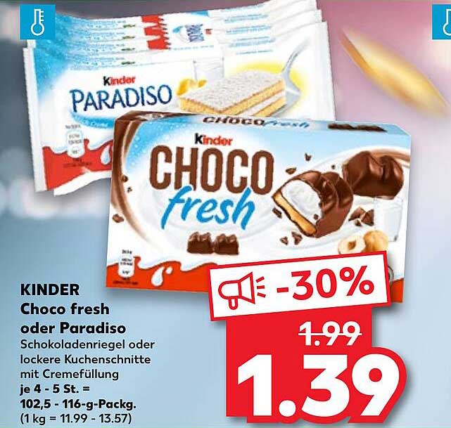 Kinder Choco Fresh Oder Paradiso Angebot bei Kaufland - ProspektGuru.de