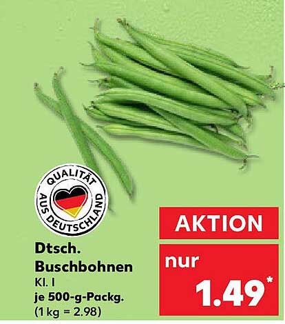 Dtsch. Buschbohnen Angebot bei Kaufland