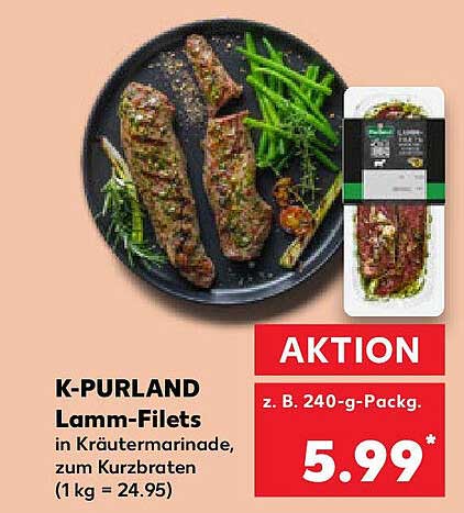 K-Purland Lamm-Filets Angebot bei Kaufland - ProspektGuru.de