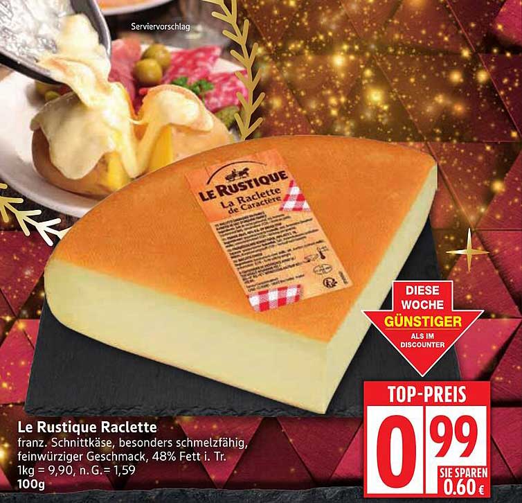 Le Rustique Raclette Angebot bei Edeka - ProspektGuru.de