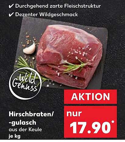Hirschbraten/-Gulasch Aus Der Keule Je Kg Angebot bei Kaufland