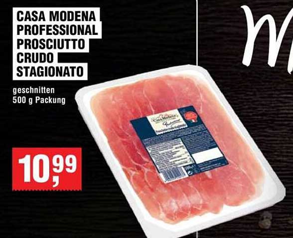 Casa Modena Professional Prosciutto Crudo Stagionato 500 G Angebot bei ...