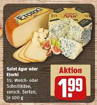 Saint Agur Oder Etorki - Frz. Weich- Oder Schnittkäse, Versch. Sorten ...