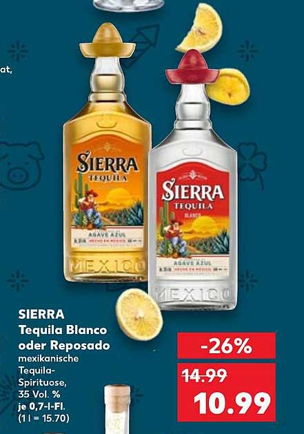 Sierra Tequila Blanco Oder Reposado Angebot bei Kaufland - ProspektGuru.de