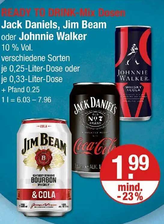 Ready To Drink-Mix Dosen Jack Daniels, Jim Beam Oder Johnnie Walker ...
