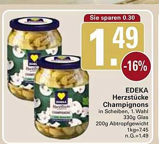 Edeka Herzstücke Champignons 1. Wahl In Scheiben Angebot bei Edeka ...